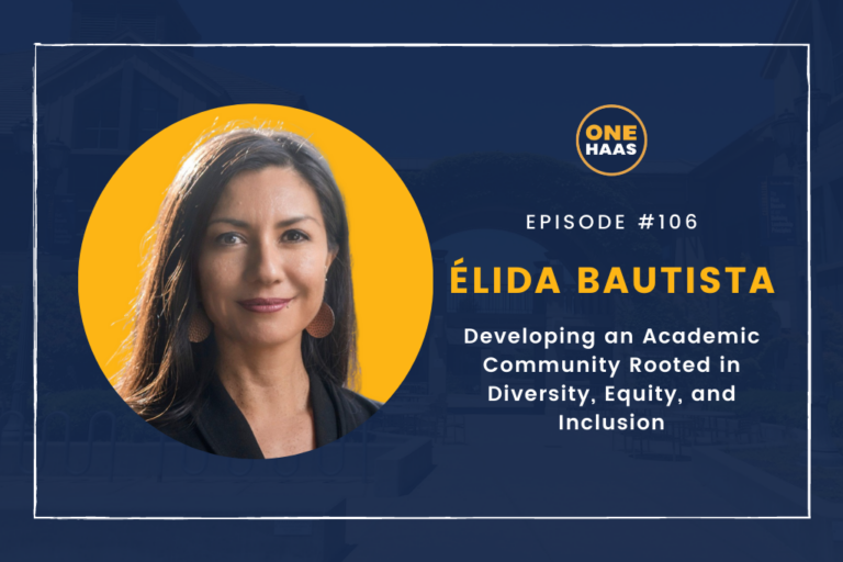 Dr. Élida Bautista Steers Berkeley Haas Towards a Diverse, Inclusive ...